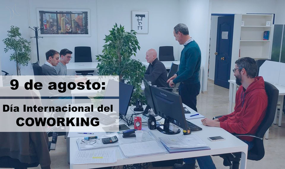 9 de agosto: ¡Día Internacional del Coworking! - DREAMCOWORKING